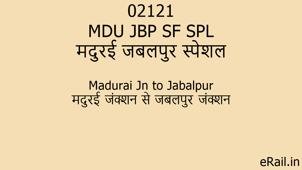02121 MDU JBP SF SPL Train Route