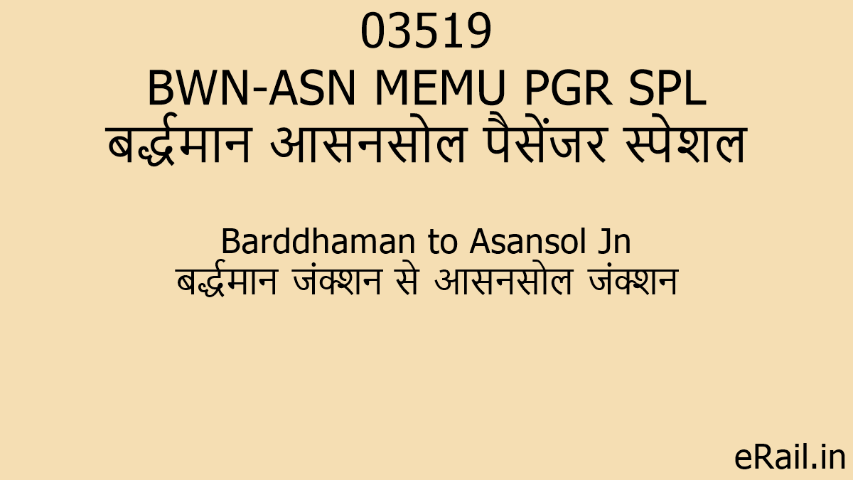03519 BWN-ASN MEMU PGR SPL Train Route