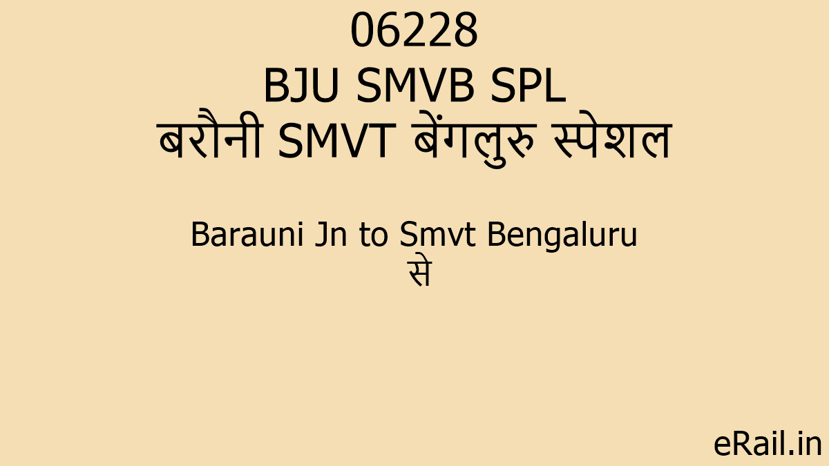 06228 BJU SMVB SPL Train Route