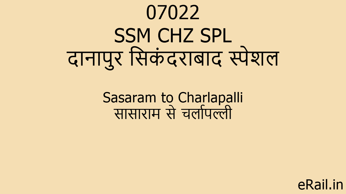 07022 SSM CHZ SPL Train Route