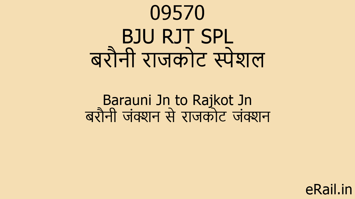 09570 BJU RJT SPL Train Route