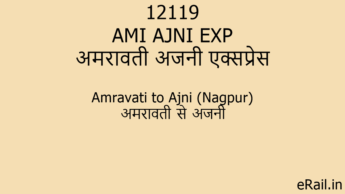 12119 AMI AJNI EXP Train Route