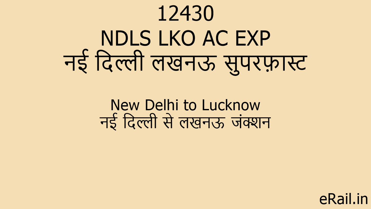 12430 NDLS LKO AC EXP Train Route