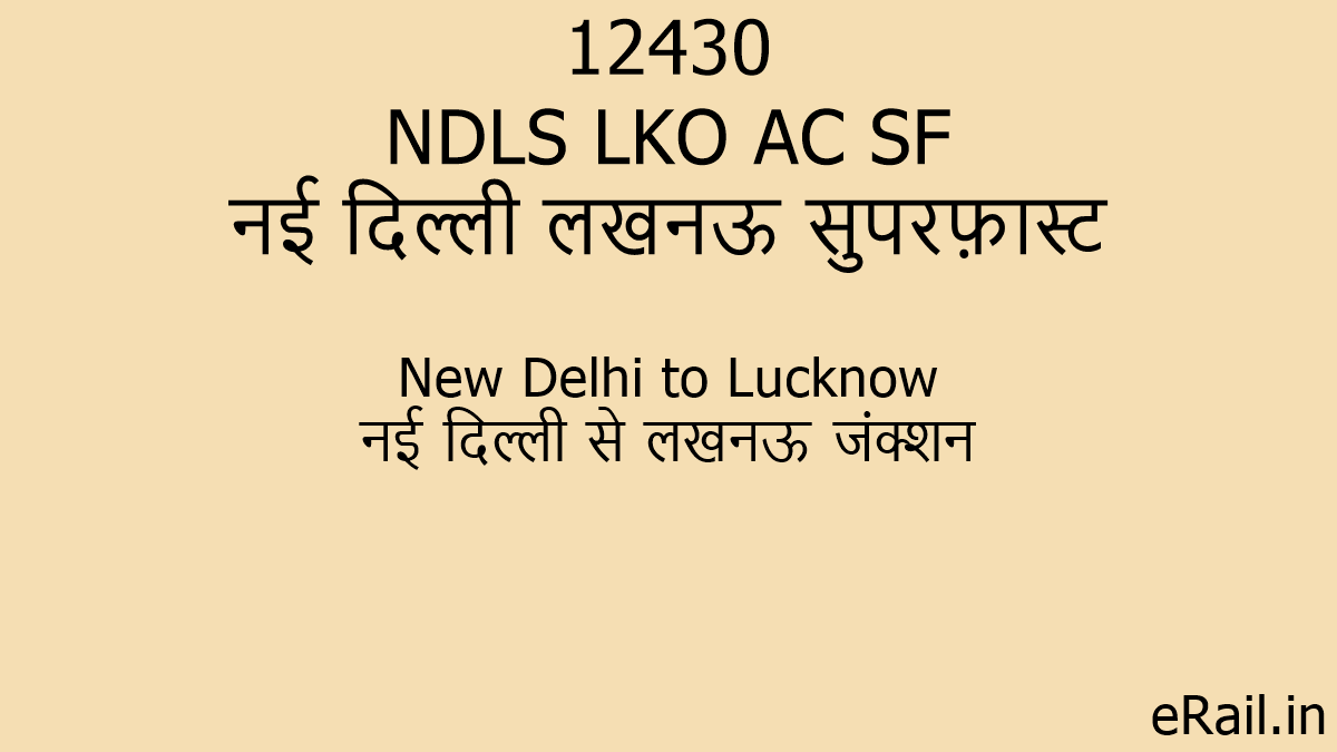 12430 NDLS LKO AC SF Train Route