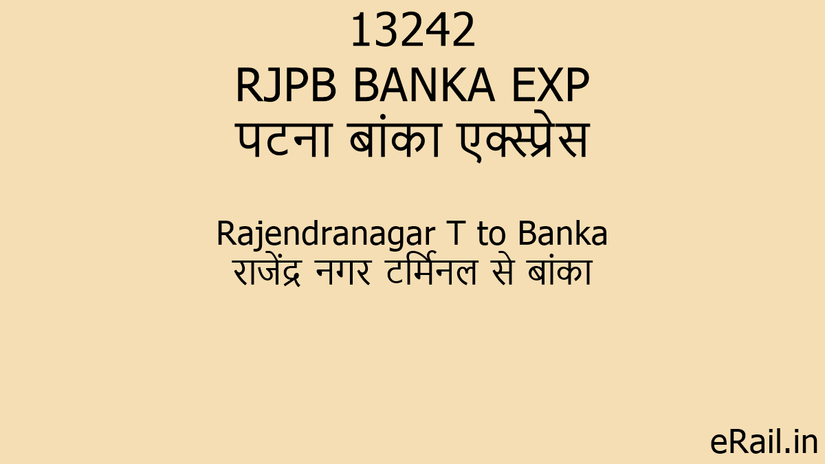13242 RJPB BANKA EXP Train Route