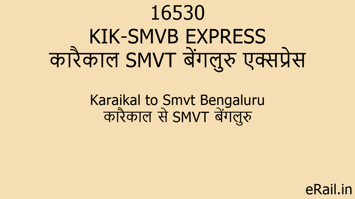 16530 KIK-SMVB EXPRESS Train Route