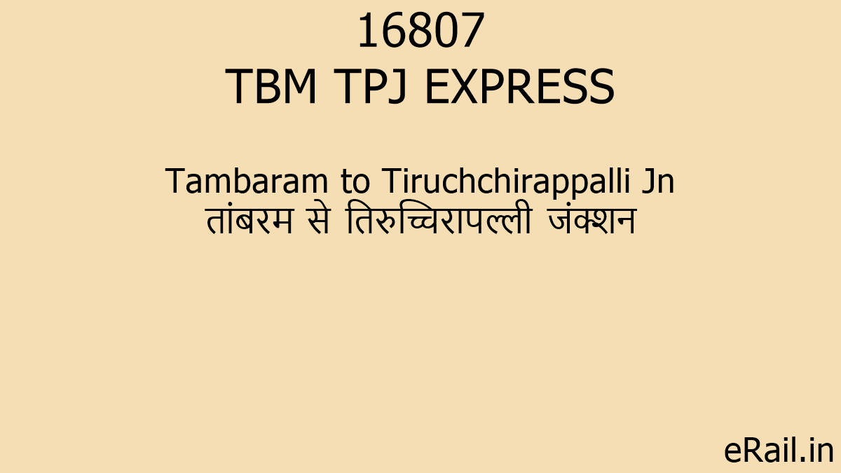 16807 TBM TPJ EXPRESS Train Route