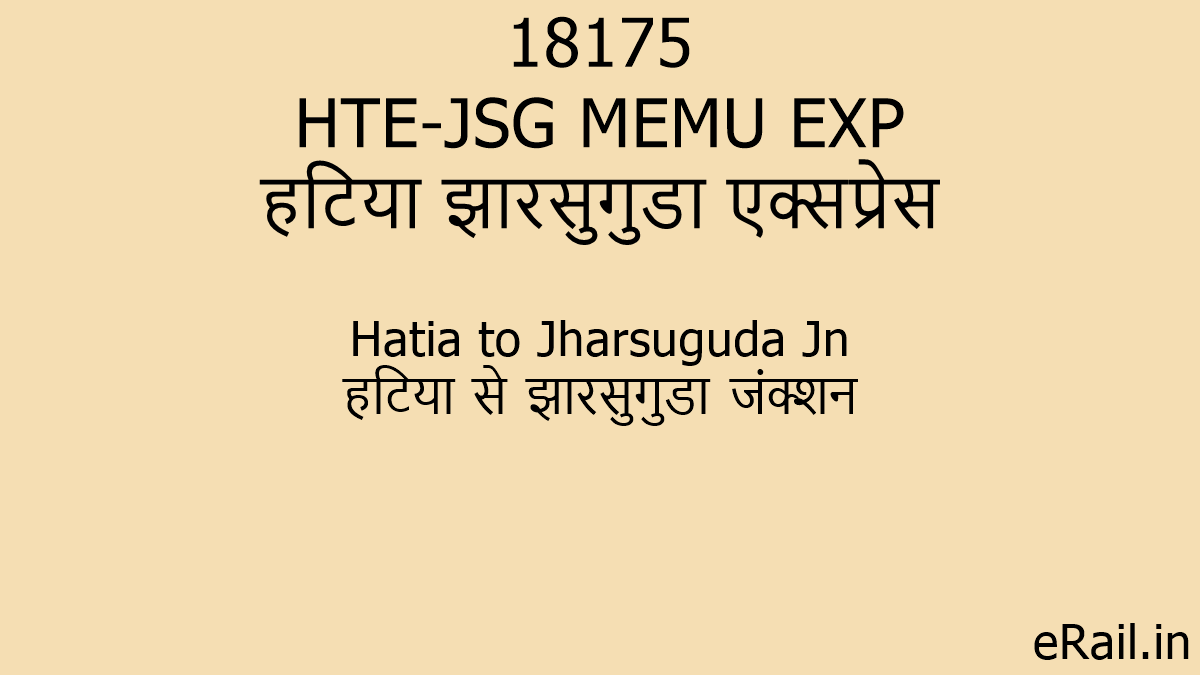 18175 HTE-JSG MEMU EXP Train Route