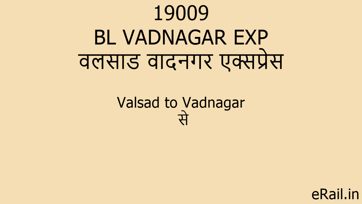 19009 BL VADNAGAR EXP Train Route