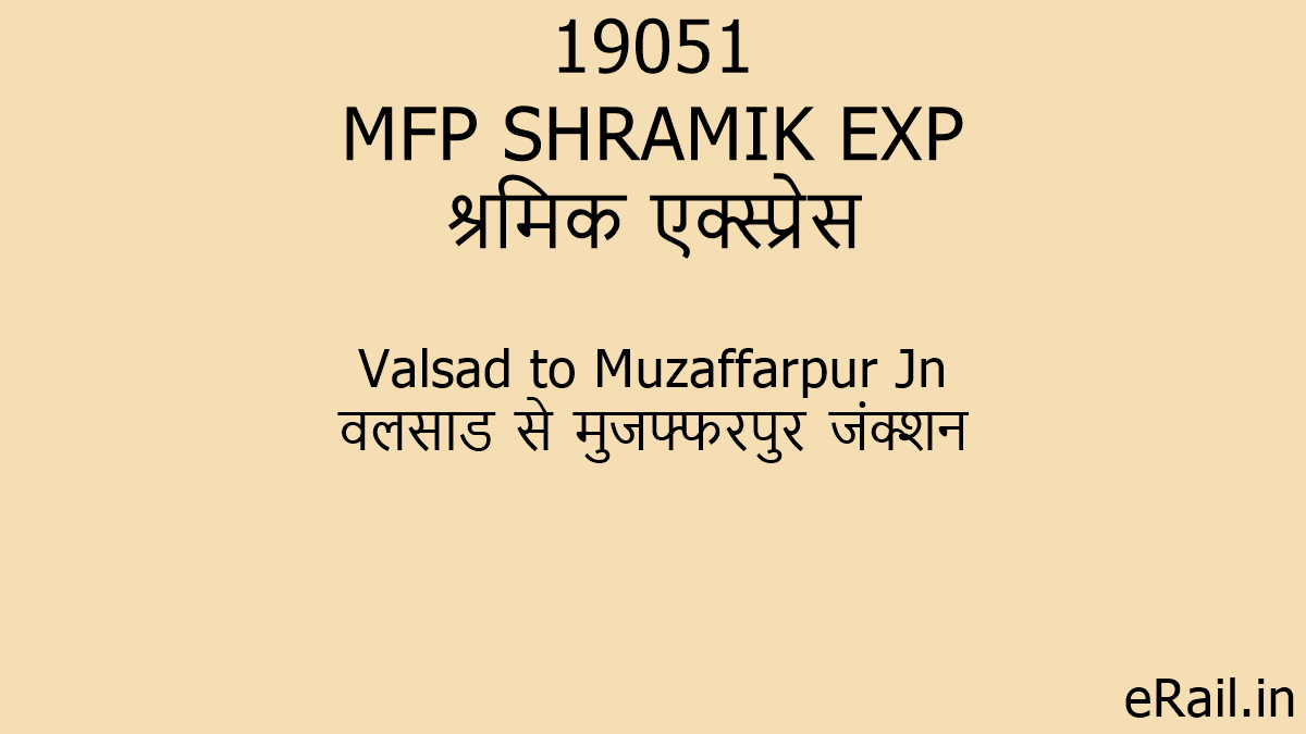 19051 MFP SHRAMIK EXP Train Route