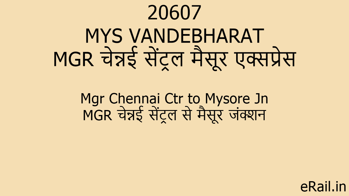 20607 MYS VANDEBHARAT Train Route
