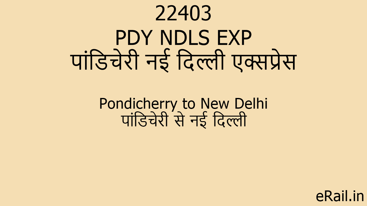 22403 PDY NDLS EXP Train Route