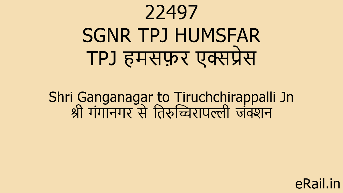 22497 SGNR TPJ HUMSFAR Train Route