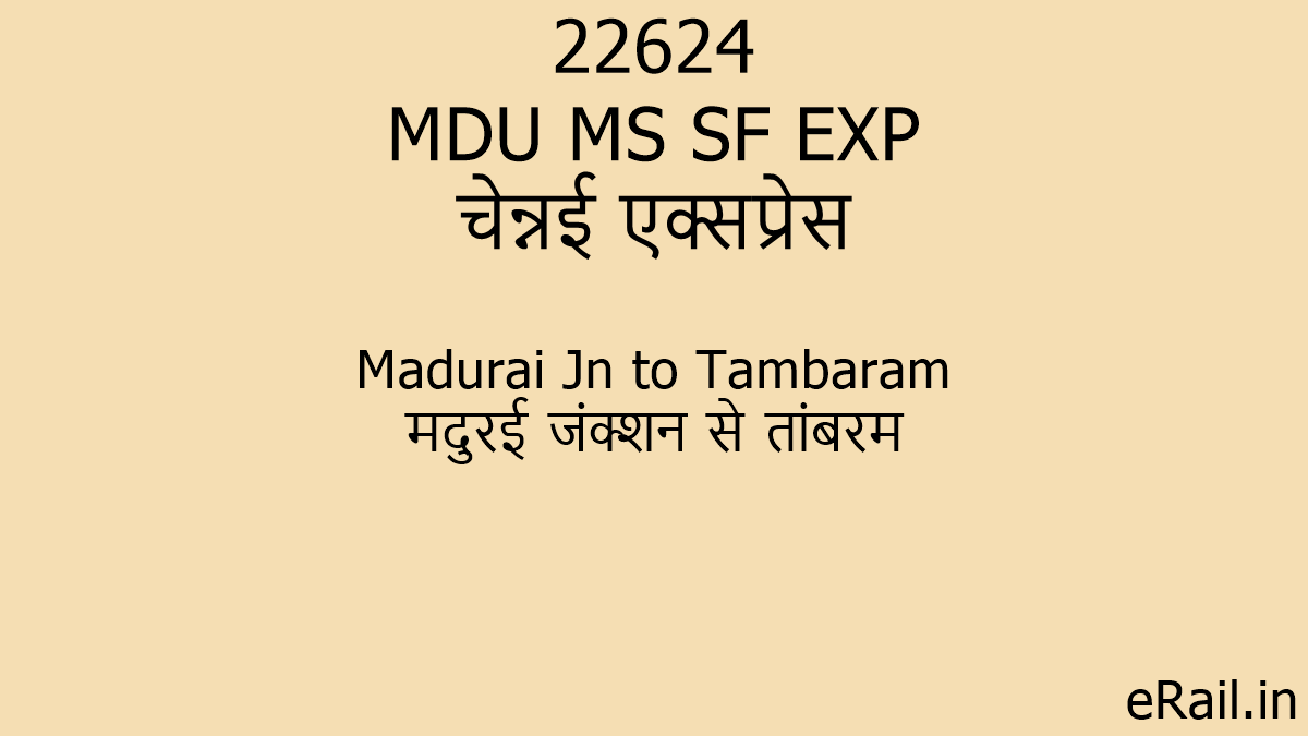 22624 MDU MS SF EXP Train Route