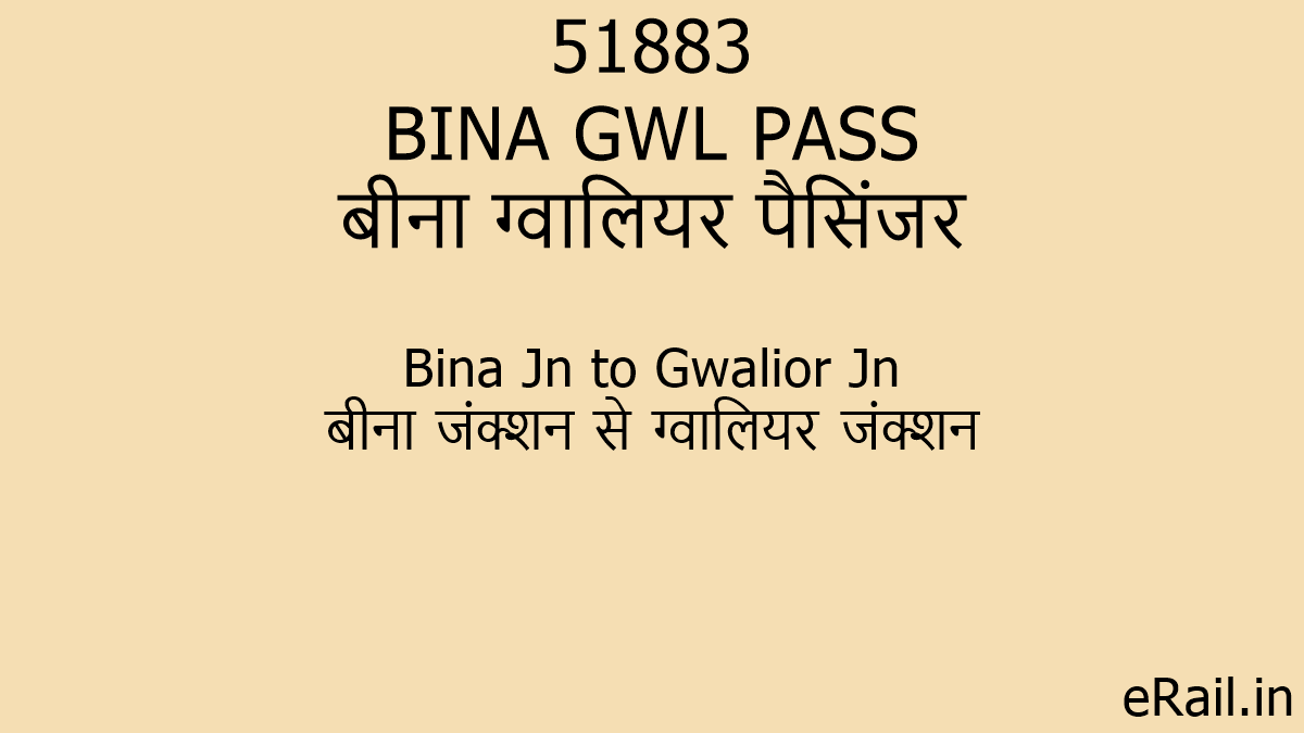 51883 BINA GWL PASS Train Route