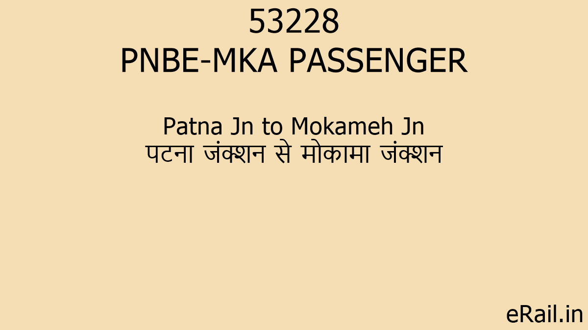 53228 PNBE-MKA PASSENGER Train Route