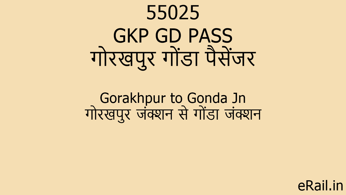 55025 GKP GD PASS Train Route 55025 GKP GD PASS Train Route