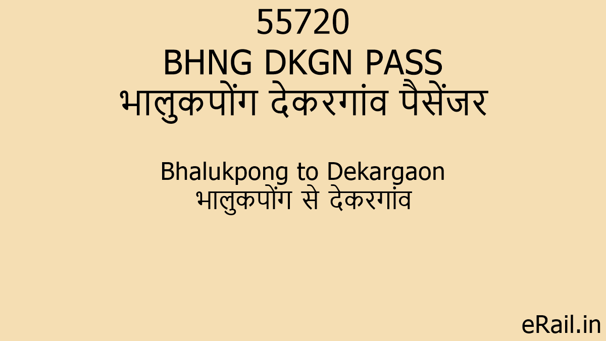 55720 BHNG DKGN PASS Train Route