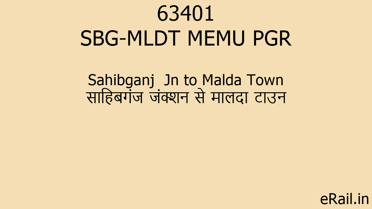63401 SBG-MLDT MEMU PGR Train Route