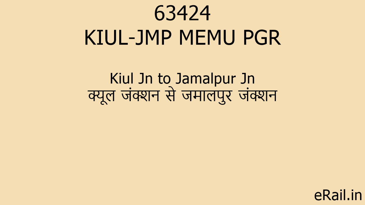 63424 KIUL-JMP MEMU PGR Train Route