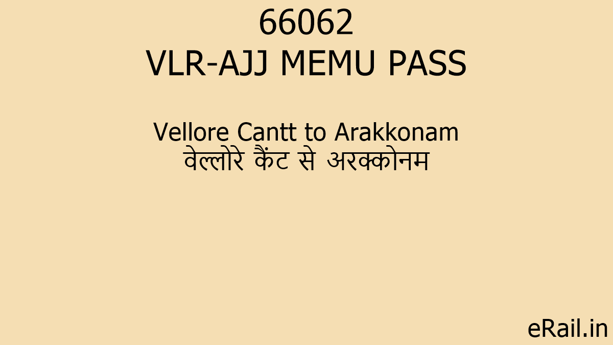 66062 VLR-AJJ MEMU PASS Train Route