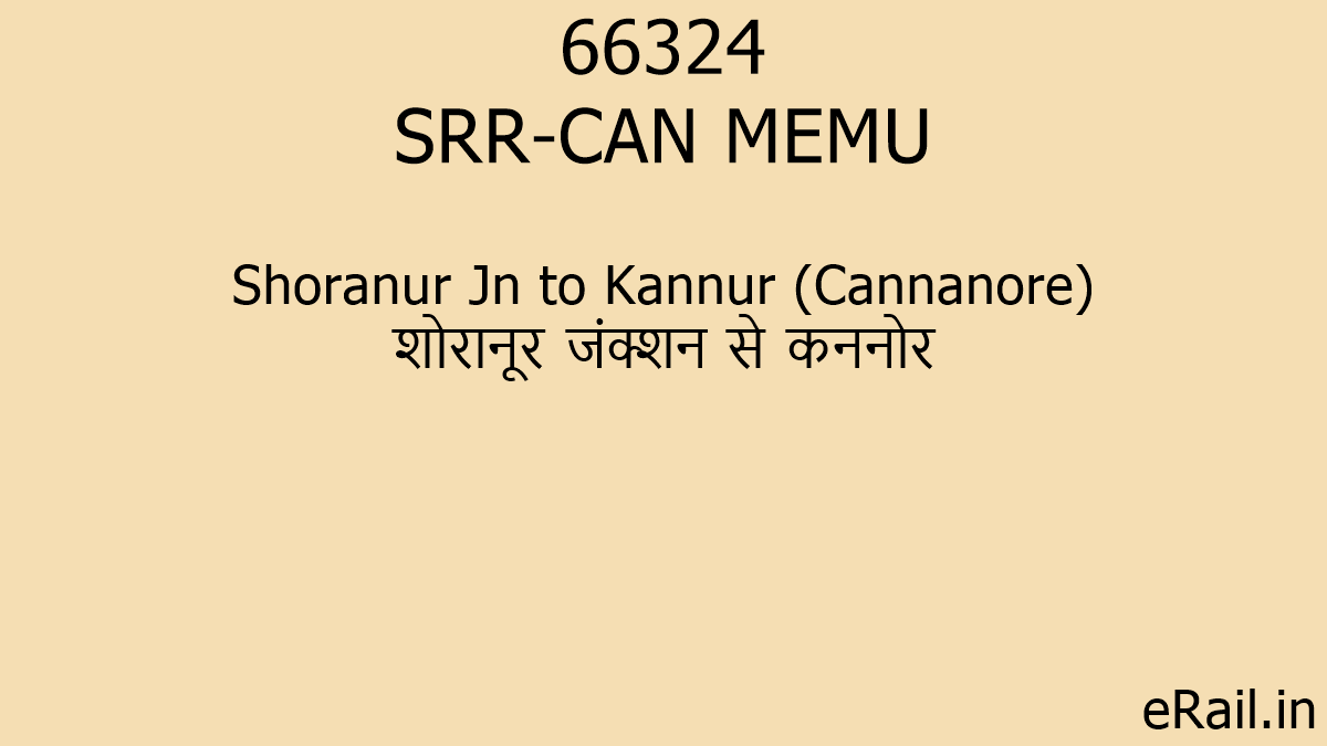 66324 SRR-CAN MEMU Train Route