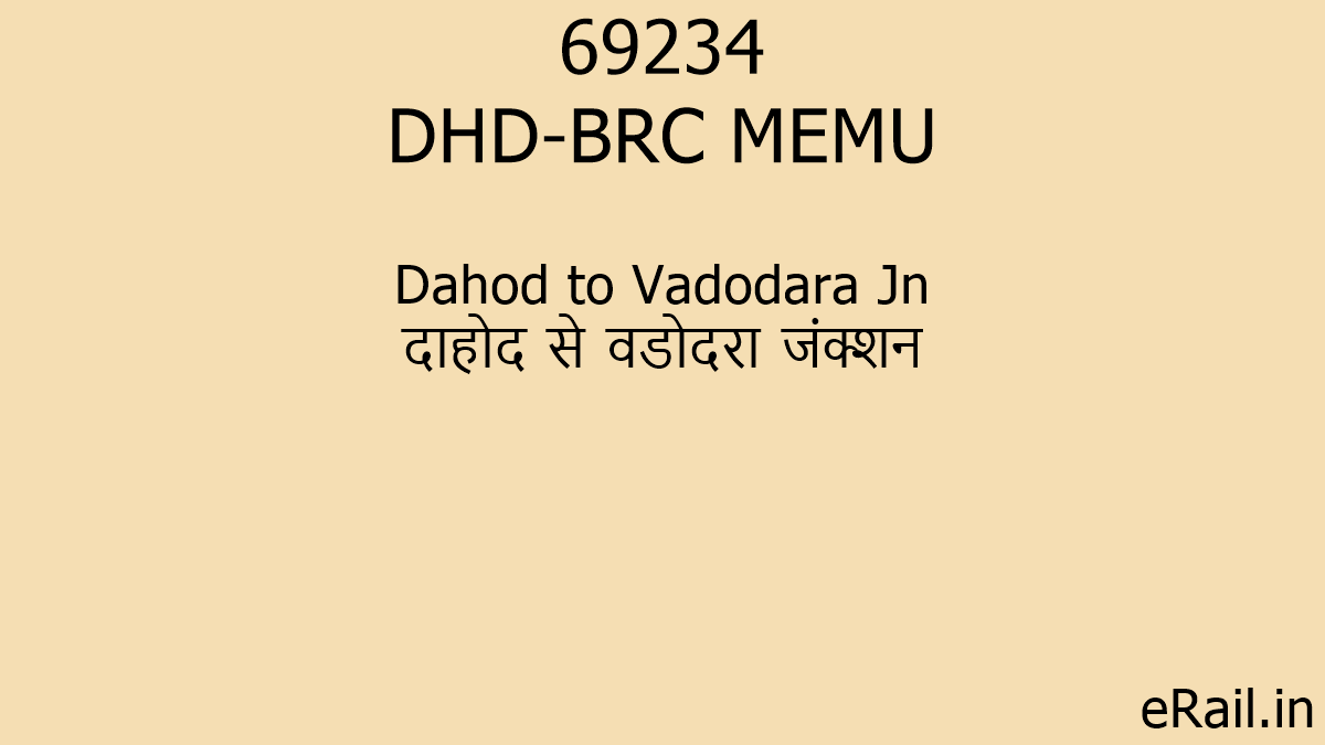 69234 DHD-BRC MEMU Train Route